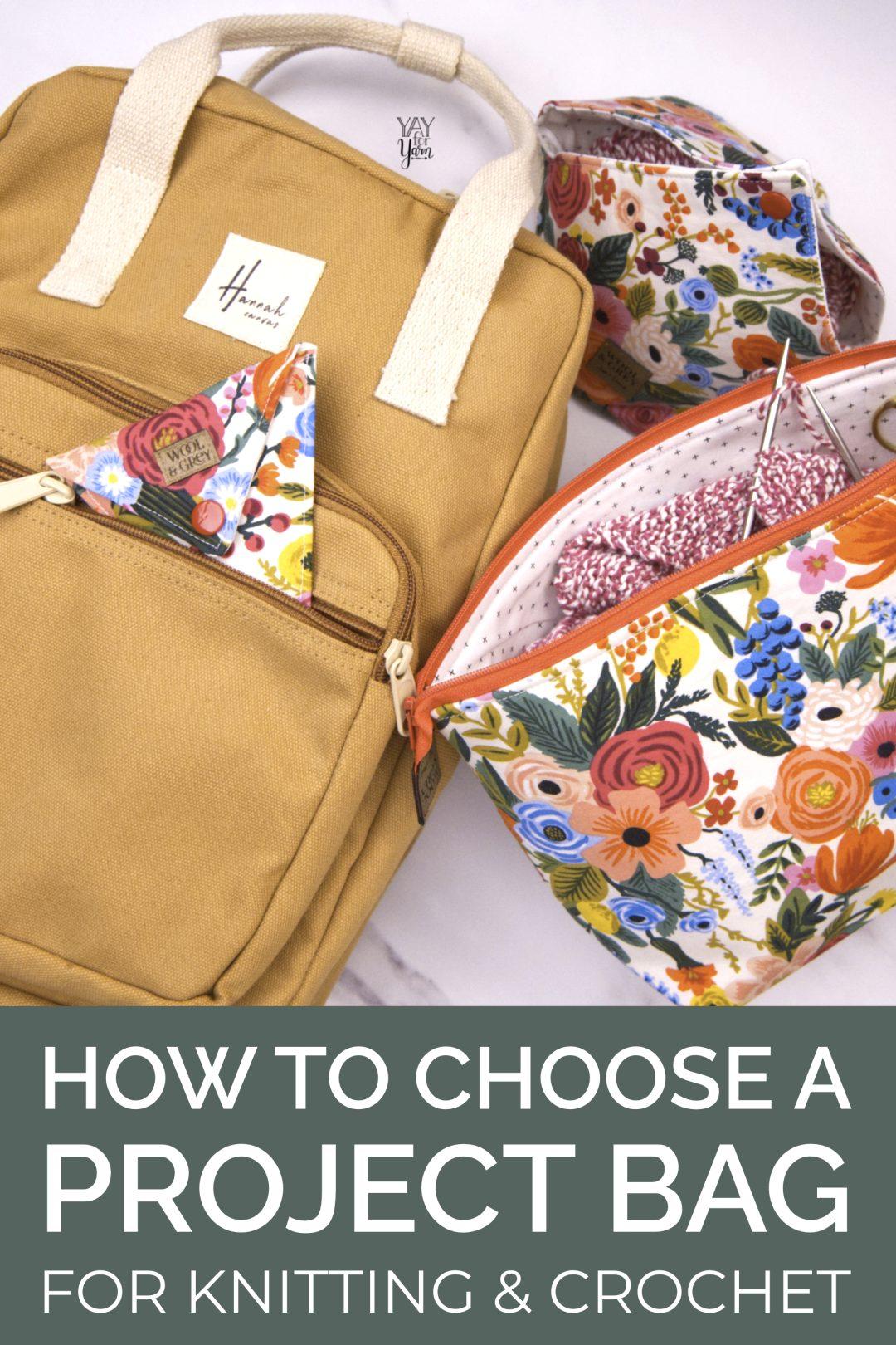 How to Choose a Project Bag for Knitting & Crochet - Project Bag Buyer ...